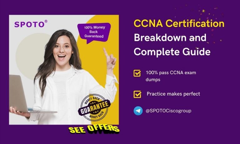 CCNA Certification Breakdown and Complete Guide - SPOTO Official Blog