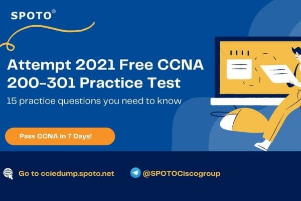 CCNA exam dumps Archives - SPOTO Official Blog CCNA exam dumps Archives - SPOTO Official Blog