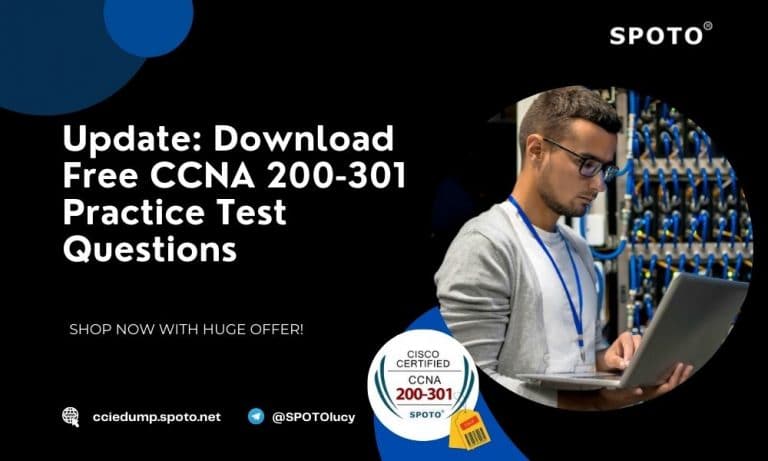Update: Download Free CCNA 200-301 Practice Test Questions - SPOTO ...