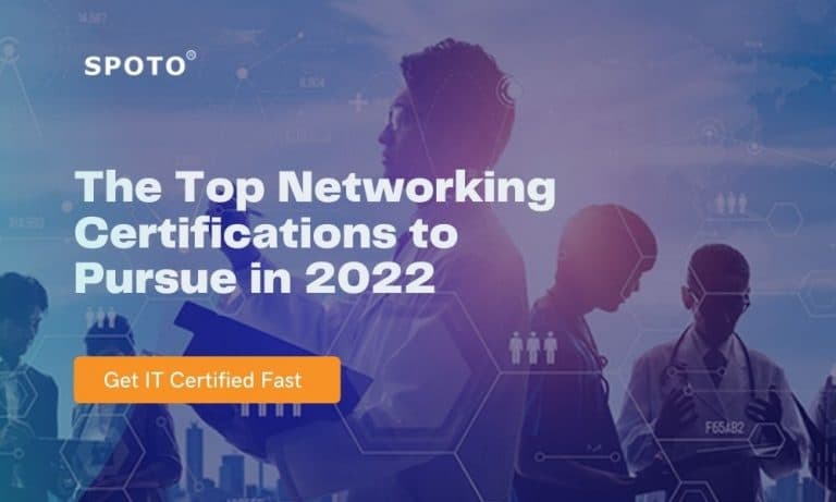 The Top Networking Certifications to Pursue in 2024 - SPOTO Official Blog